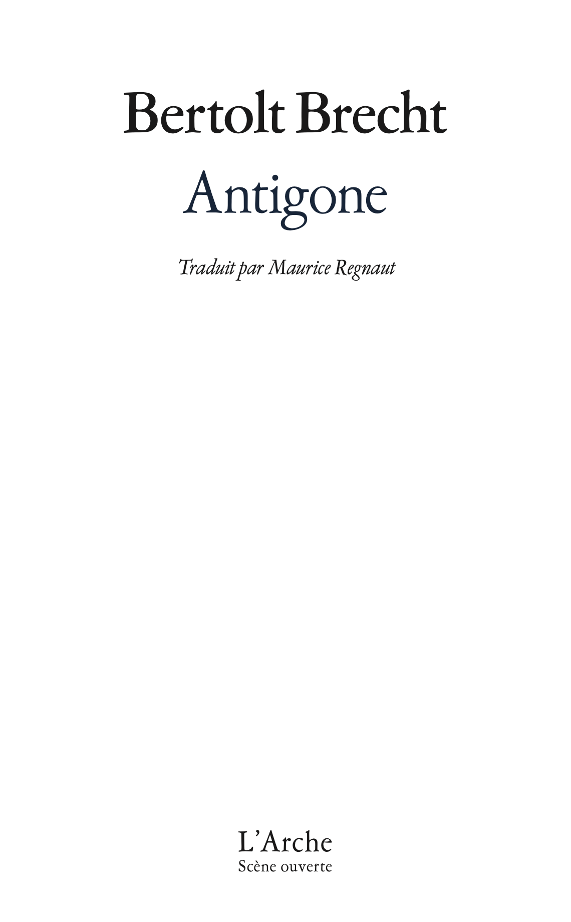 Antigone - Bertolt Brecht - L'Arche