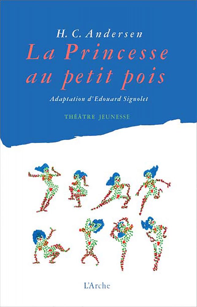 La Princesse au petit pois - Edouard Signolet - L'Arche